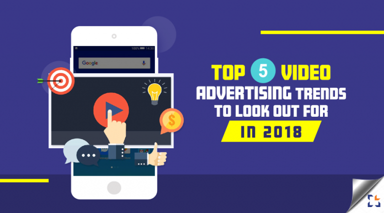 Top 5 Video Advertising Trends to Look Out For in 2018 - Apps Discover